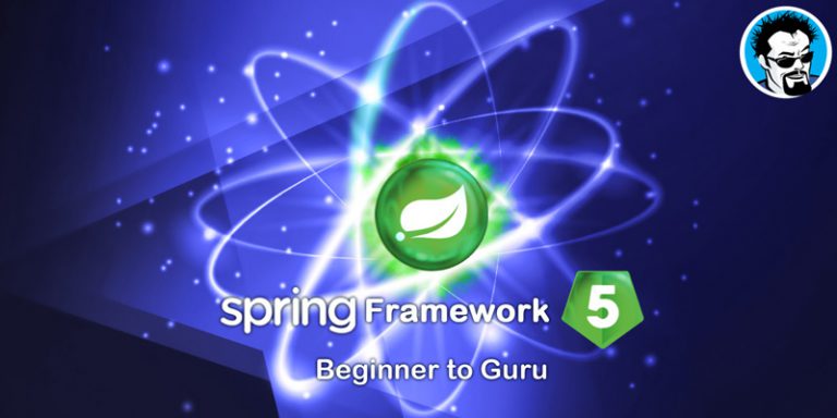 Spring Framework 5 Beginner To Guru Spring Framework Guru
